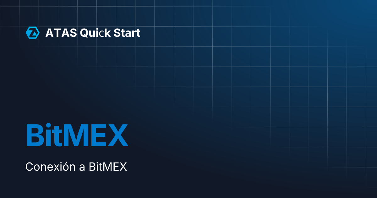 BitMEX | ATAS Quiсk Start