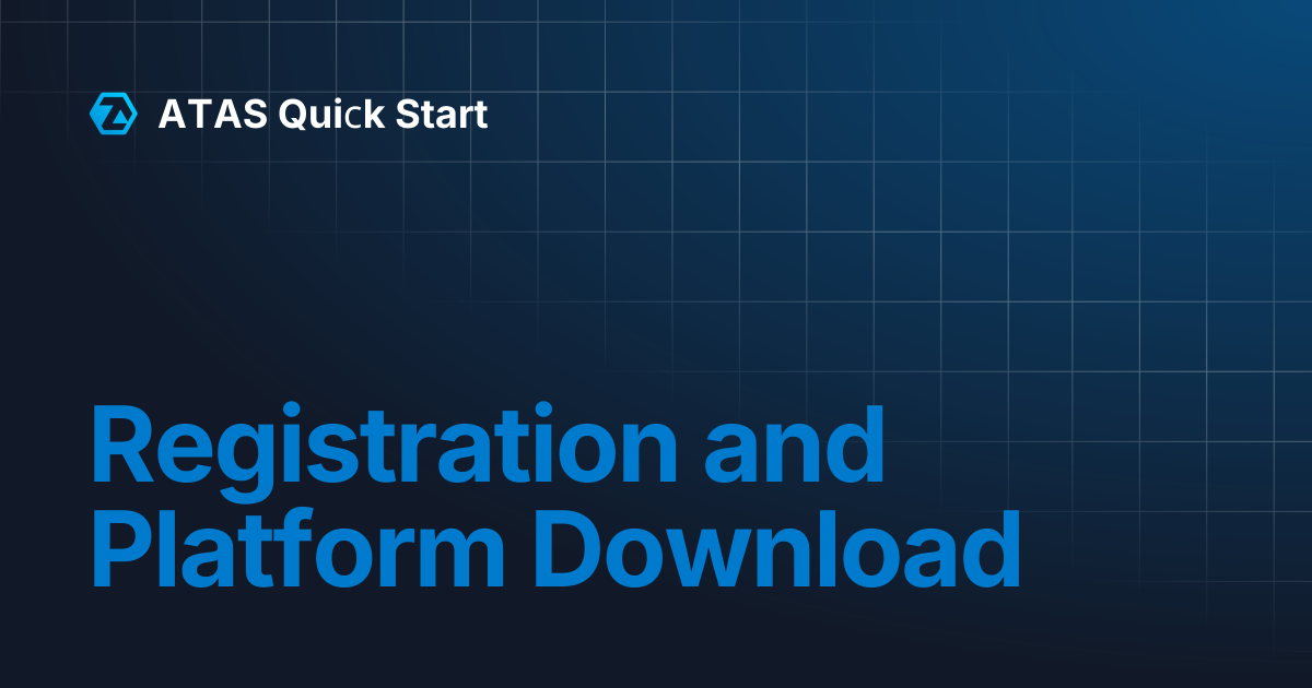 Registration and Platform Download | ATAS Quiсk Start