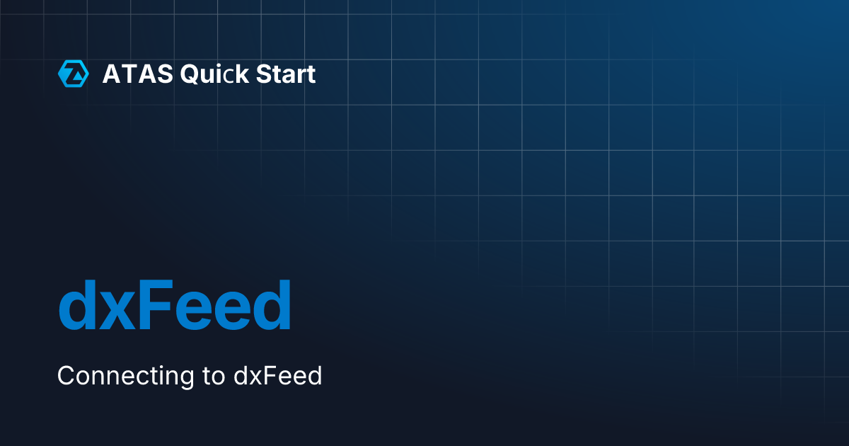 dxFeed | ATAS Quiсk Start